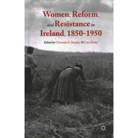 Review of Christina S. Brophy and Cara Delay (eds.) Women, Reform and ...